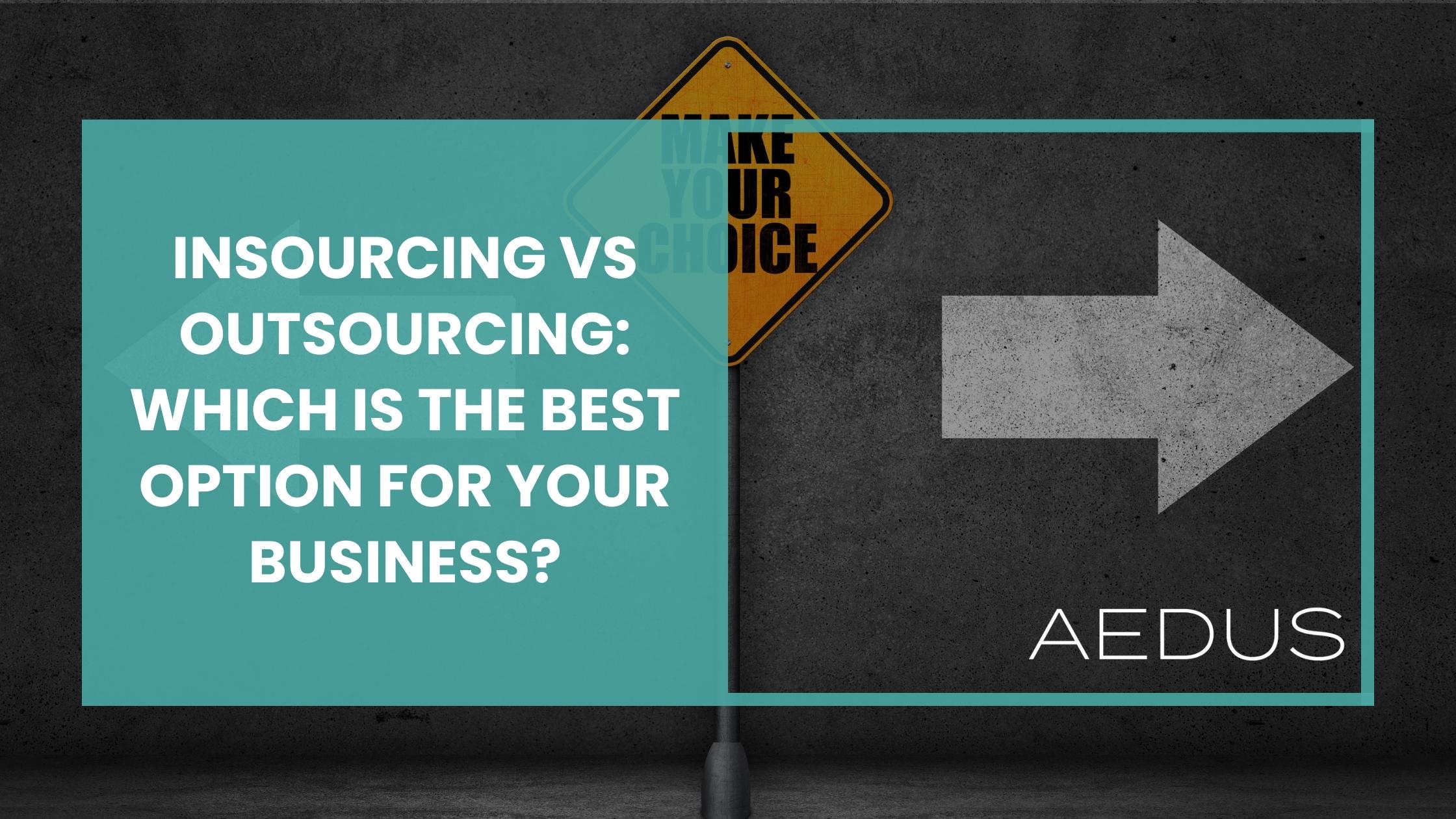 Insourcing vs Outsourcing your Marketing